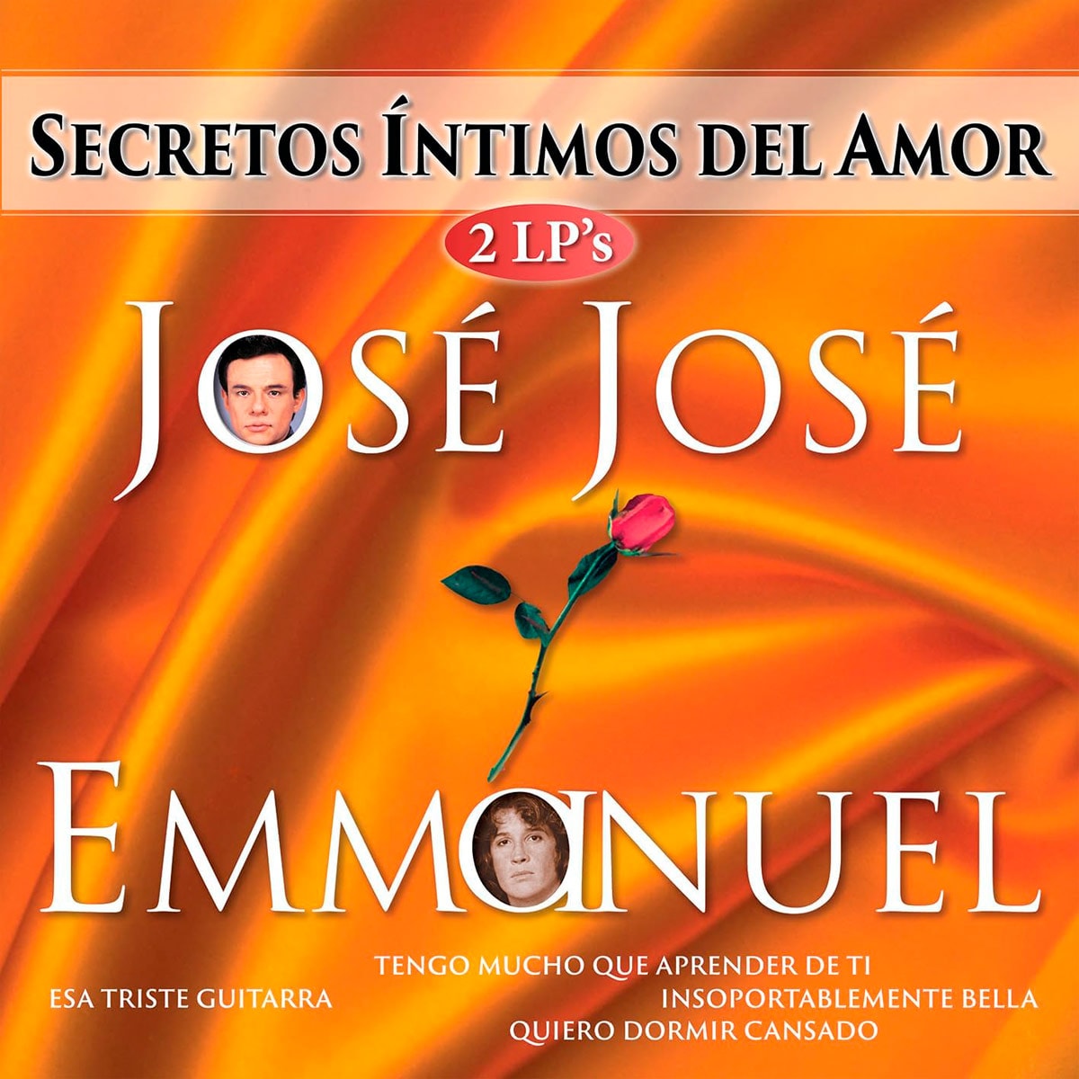 LP2 José José, Emmanuel Secretos Íntimos Del Amor