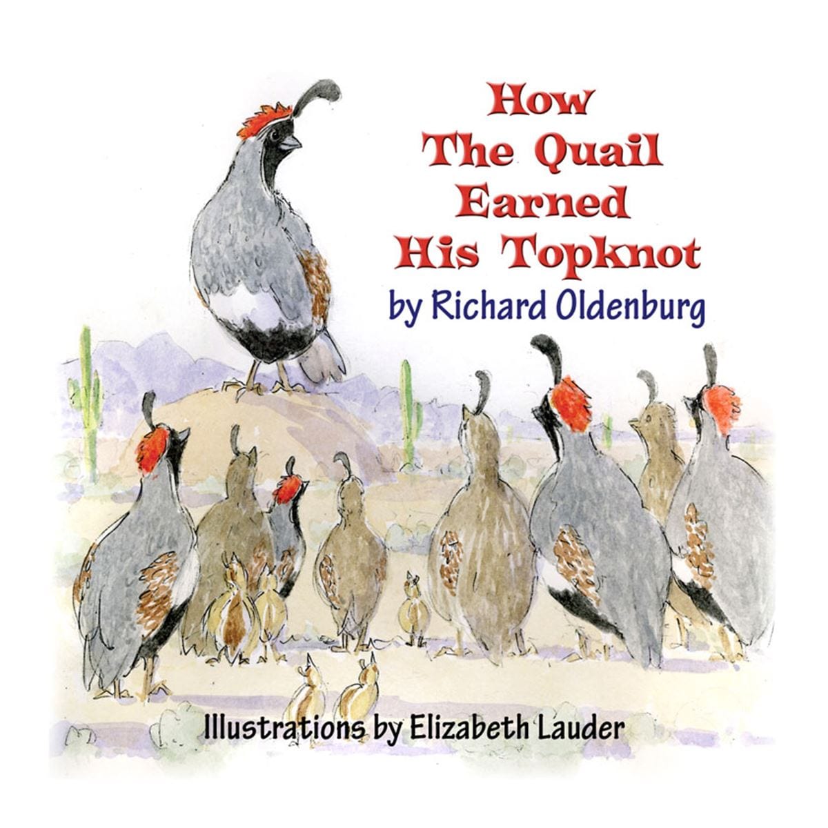 How the Quail Earned His Topknot