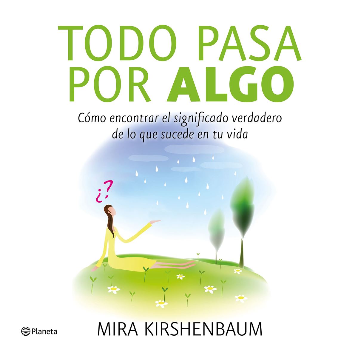 Todo pasa por algo