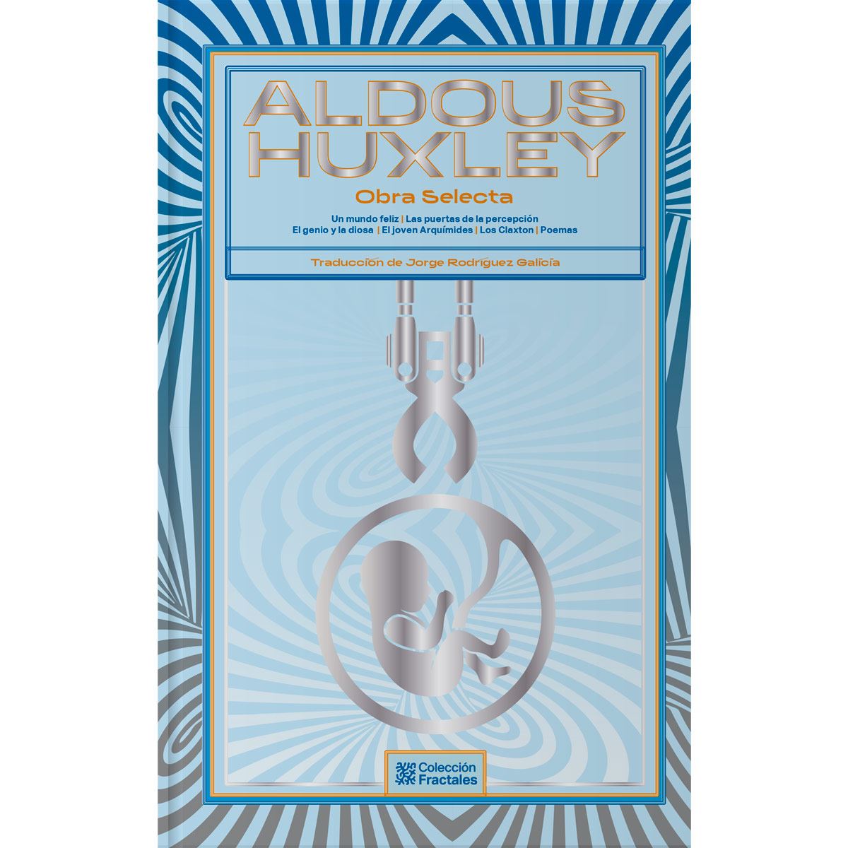 Aldous Huxley, Obra Selecta