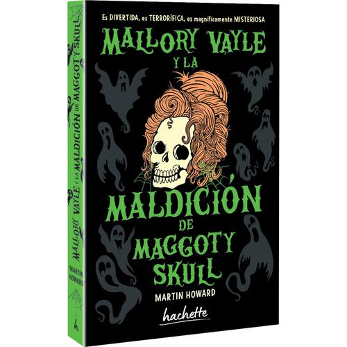 Mallory Vayle y la maldición de Maggoty Skull
