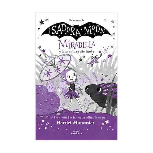 Mirabella y la aventura diminuta 11 - Isadora Moon