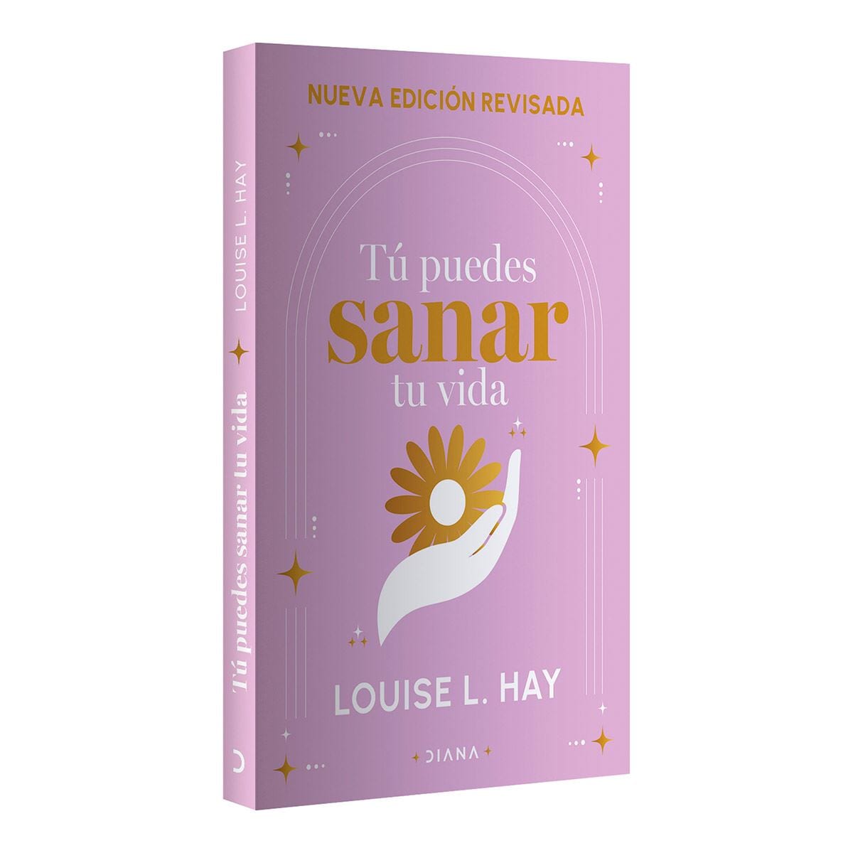 Tú puedes sanar tu vida (nueva edición revisada)