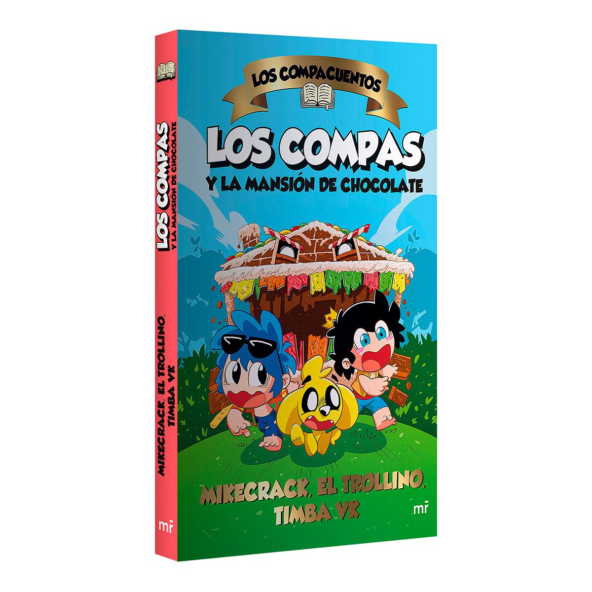 Los compacuentos. Los compas y la mansión de chocolate