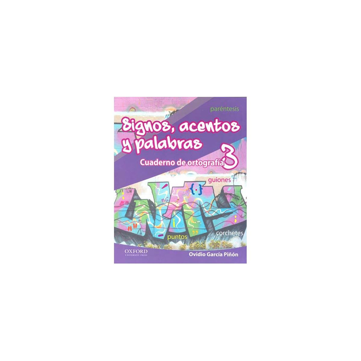 Signos, Acentos Y Palabras. Ortografía 3