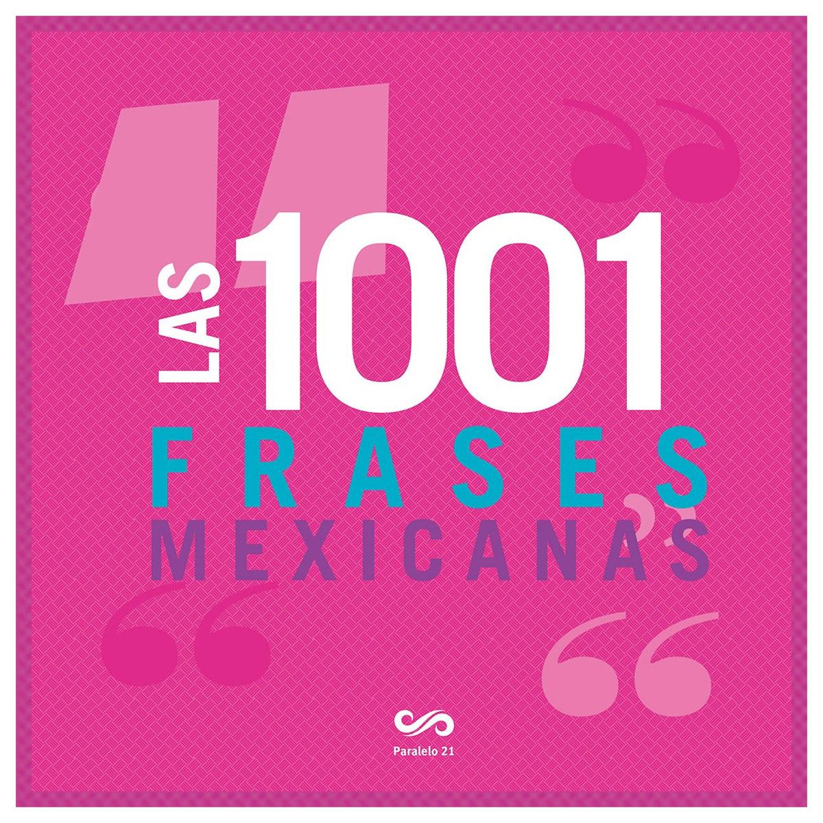 Las 1001 frases mexicanas
