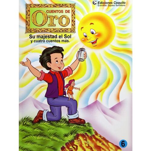 Su Majestad El Sol Y Cuatro Cuentos Mas