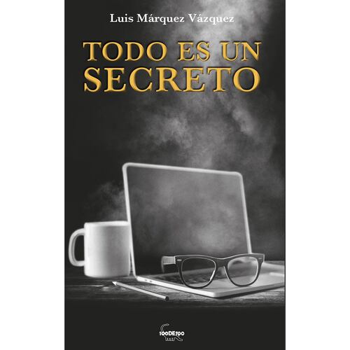 TODO ES UN SECRETO