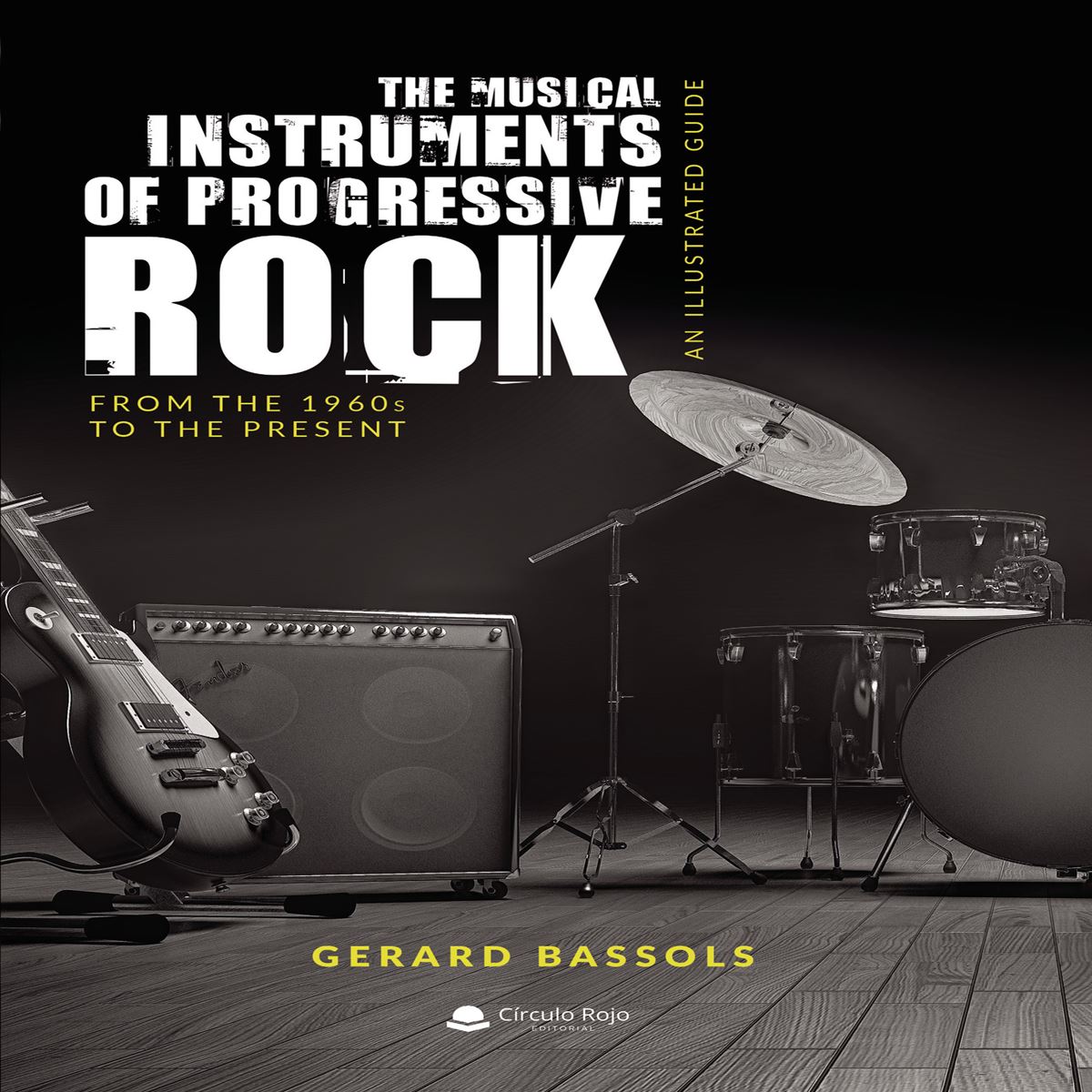 The Musical Instruments of Progressive Rock