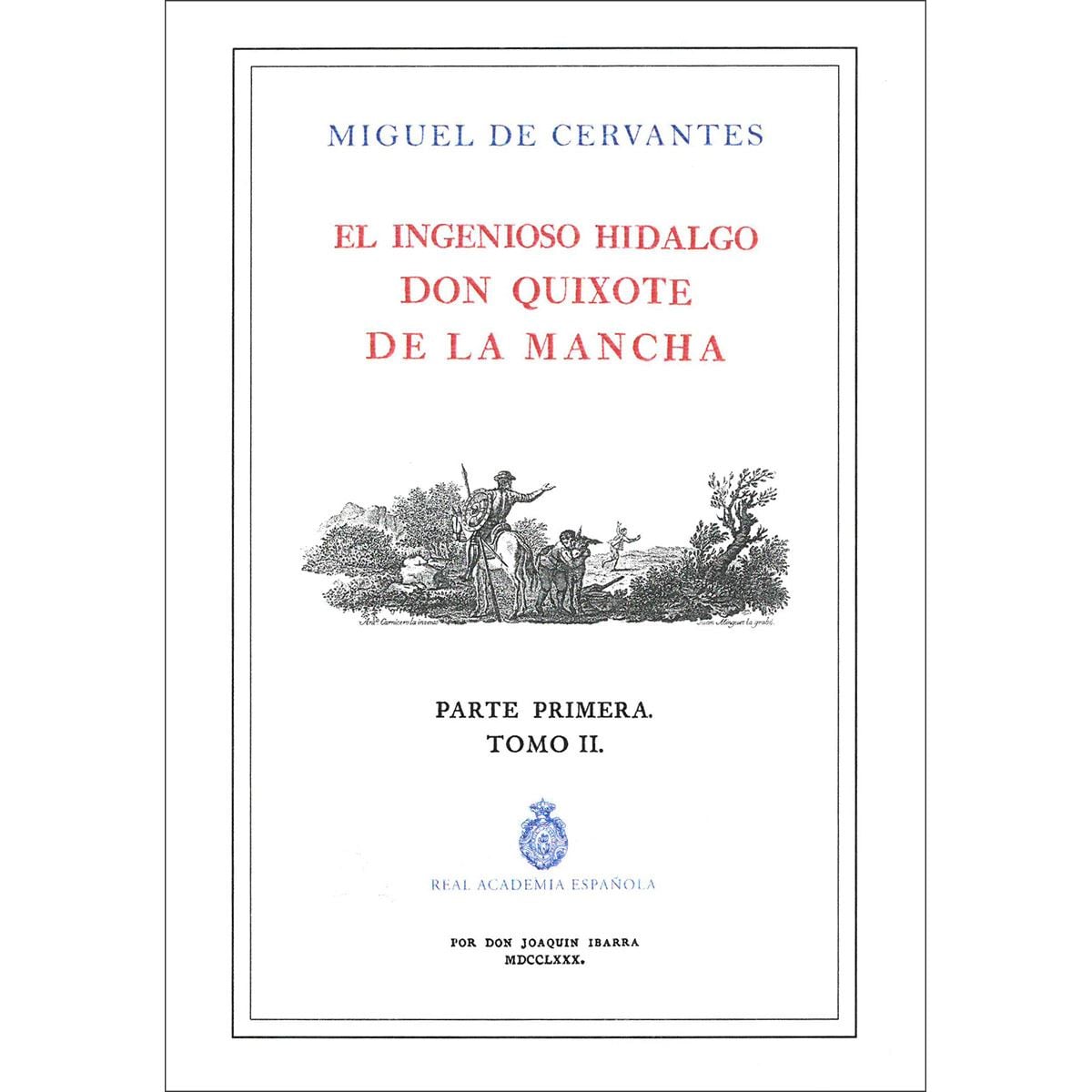 Quijote de la RAE, El - Tomo 2 (Ed. Ilustrada e impresa por Ibarra, 1780)
