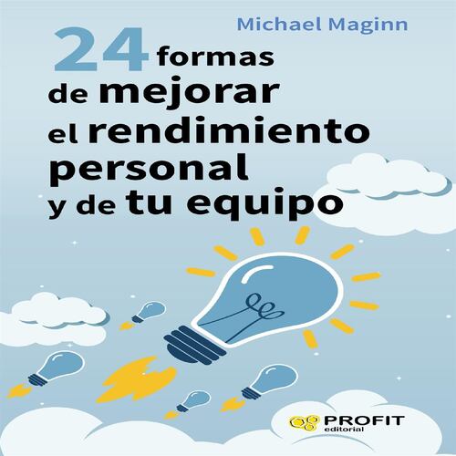 24 formas de mejorar el rendimiento personal y de tu equipo
