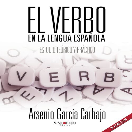 El verbo en la lengua española. 2ª Edición