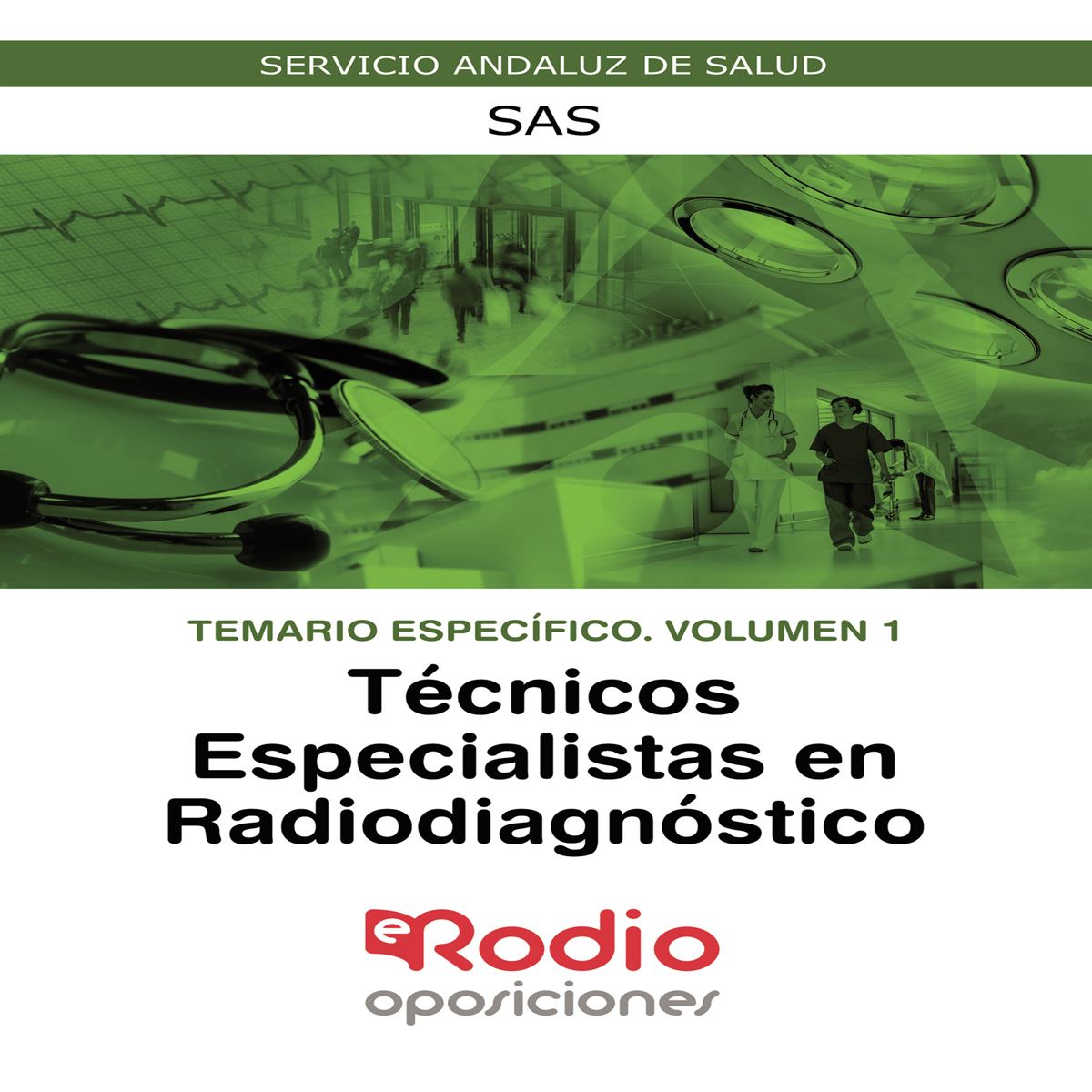 Técnicos Especialistas en Radiodiagnóstico. Temario Específico. Volumen ...