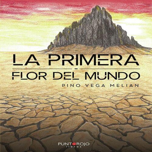 La primera flor del mundo