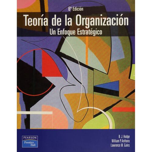Teoria De La Org Un Enfoque Estrategico