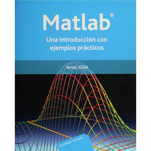 Matlab: Una Introducción Con Ejemplos Prácticos