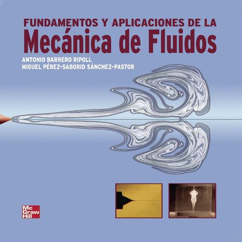 Fundamentos y aplicaciones de la Mecanica de Fluidos