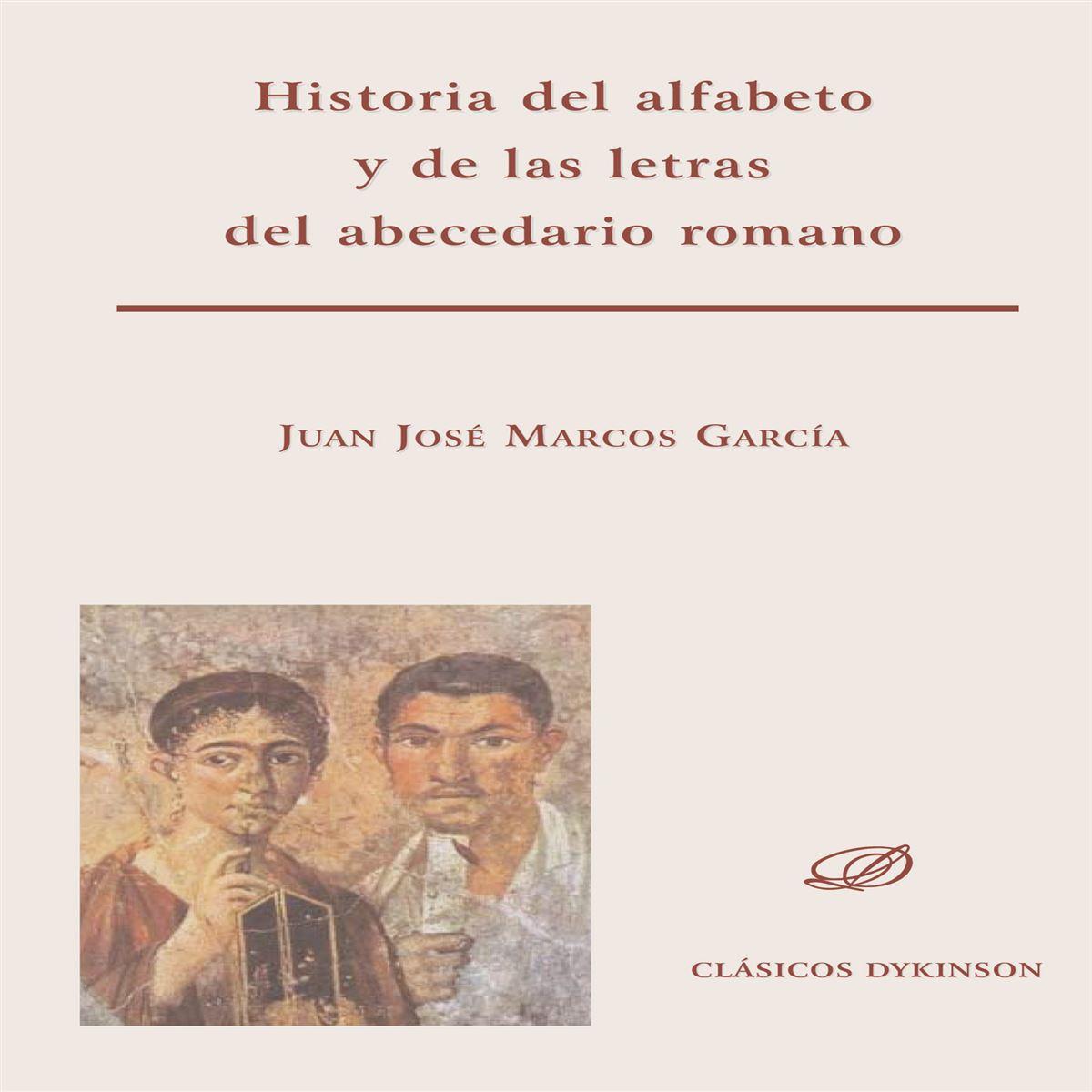 Historia del alfabeto y de las letras del abecedario romano
