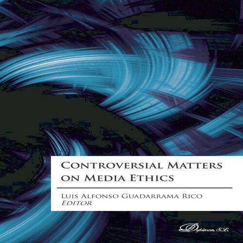 Controversial Matters on Media Ethics.