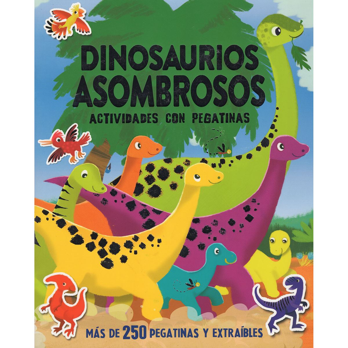 Dinosaurios asombrosos (Actividades pegatinas)