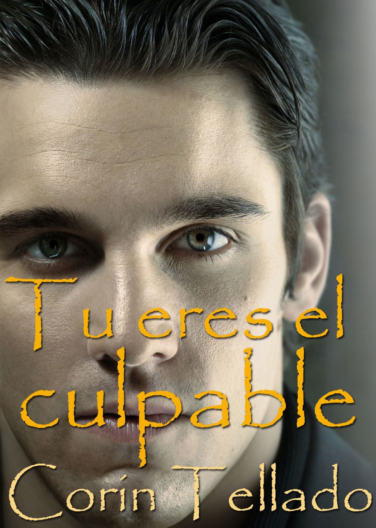 Tú eres el culpable