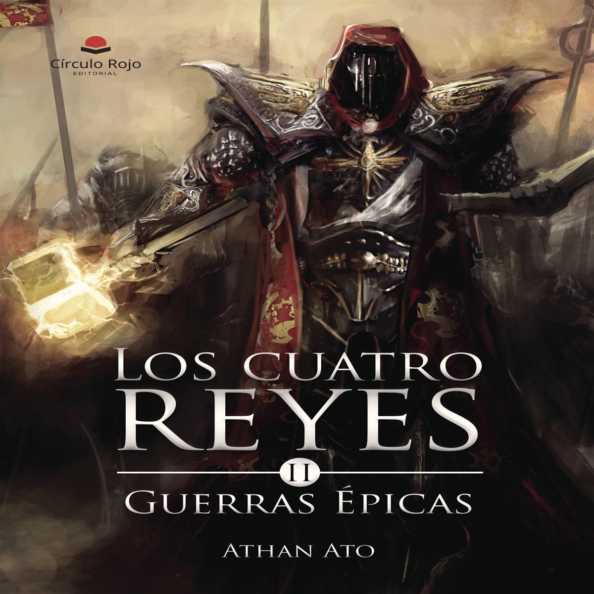 Los cuatro reyes II : Guerras Épicas