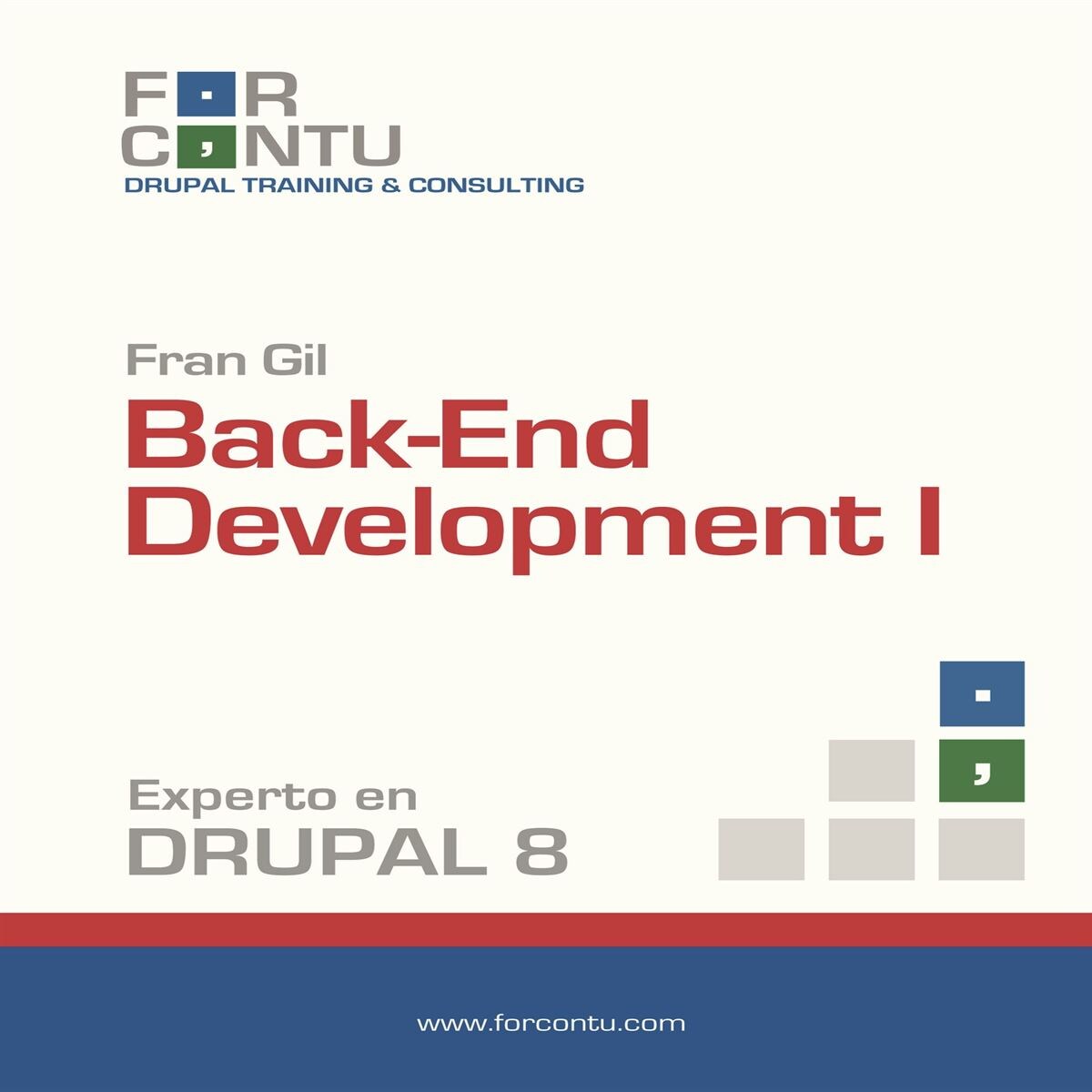 Experto en Drupal 8 Back-End Development I