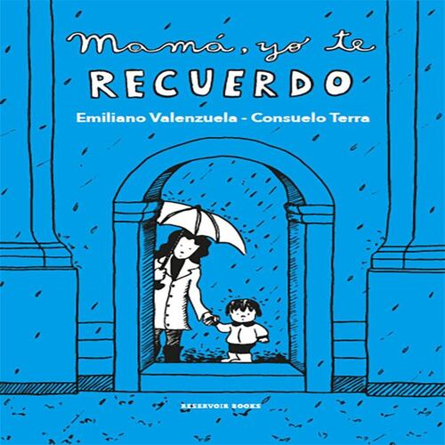 Mamá yo te recuerdo