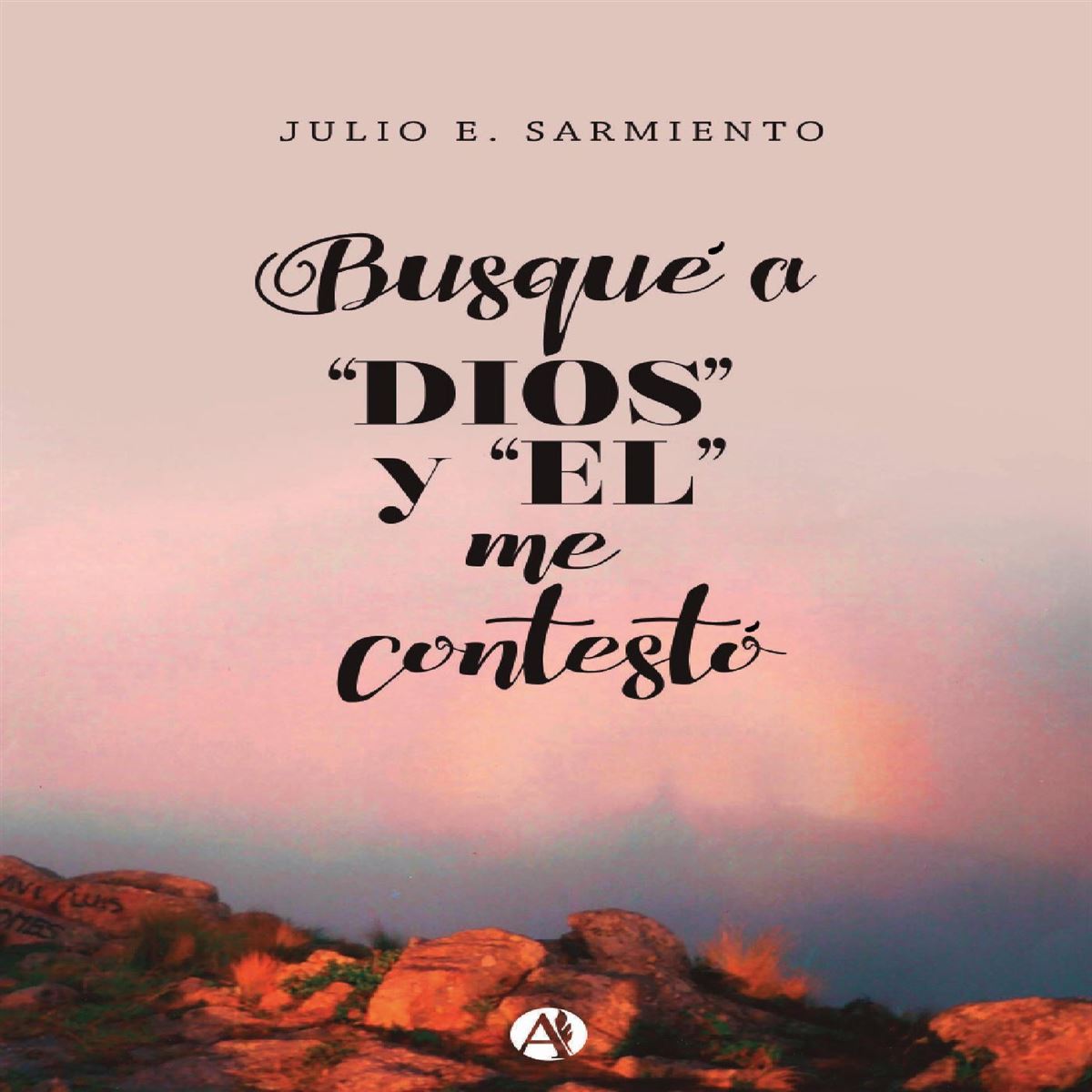 Busqué a Dios y Él me contestó