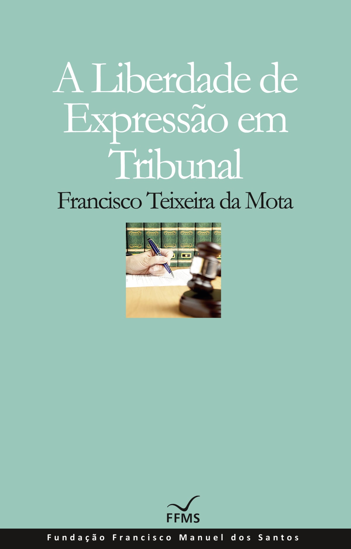 A Liberdade de Expressão em Tribunal